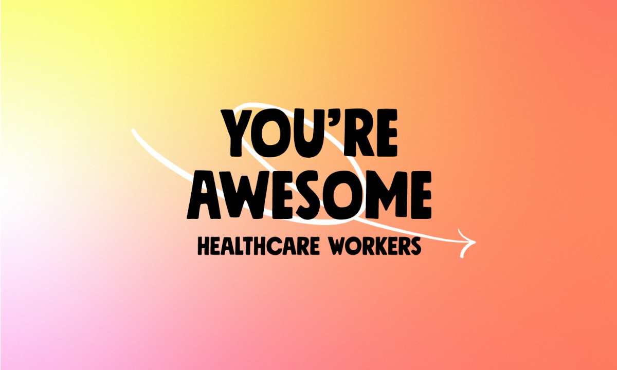You’re awesome, healthcare workers | Mental Health Foundation