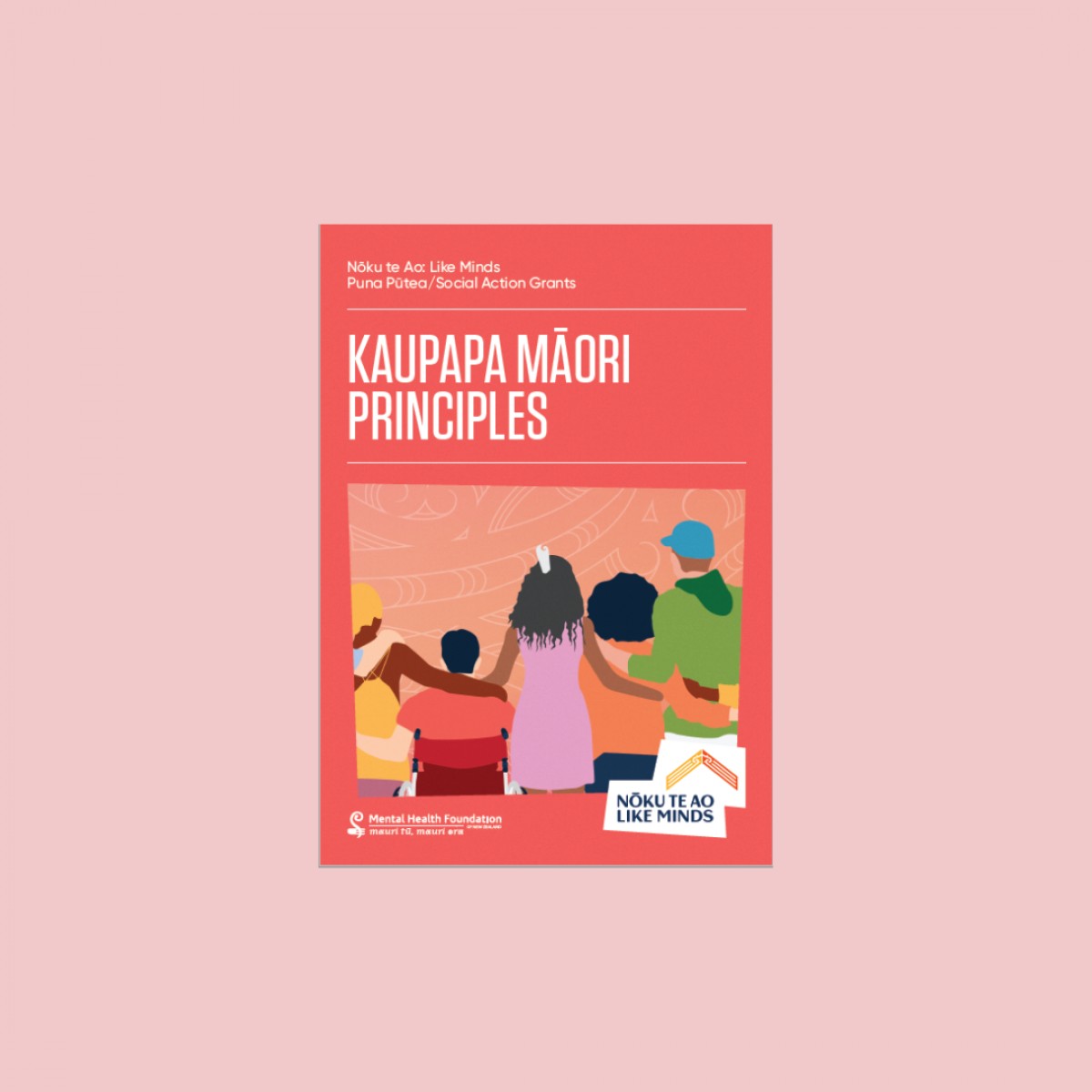Nōku te Ao Kaupapa Māori principles | Mental Health Foundation